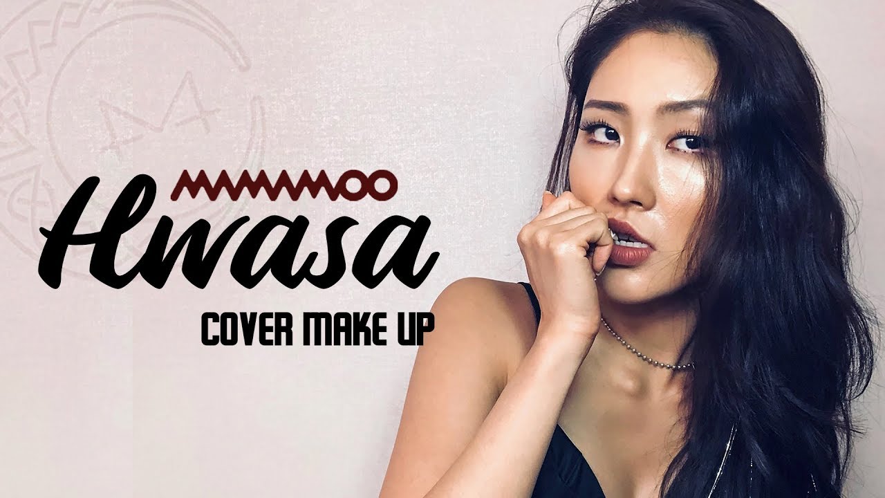 Hwasa (MAMAMOO) – Egotistic / by Risabae Kpop Makeup Video Tutorial ...